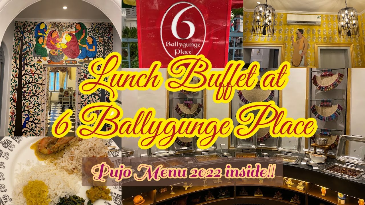 Buffet at 6 Ballygunge Place | Pujo 2022 menu | Best Bengali Cuisine in ...