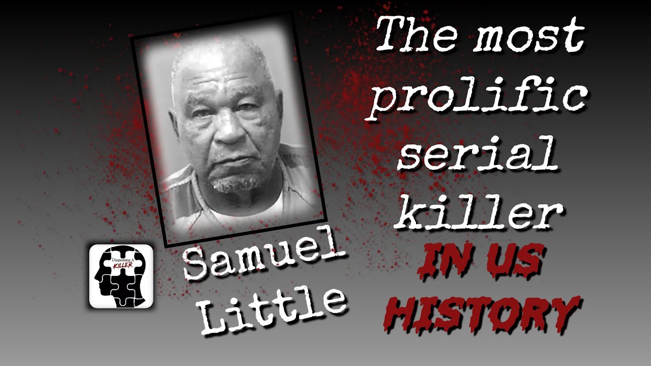 Episode 21: Samuel Little - YouTube