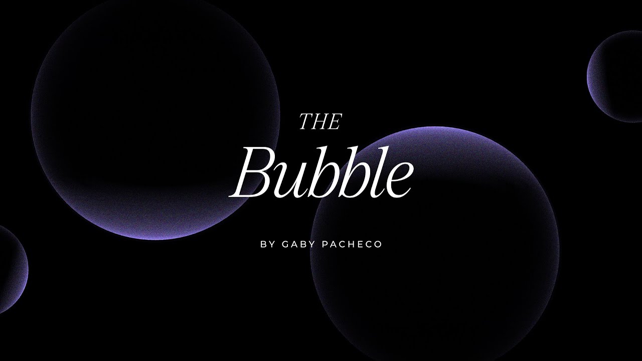 The Bubble II - YouTube