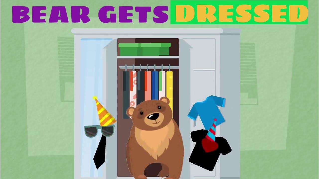 Bear gets dressed: A Guessing Game Story about clothes - YouTube