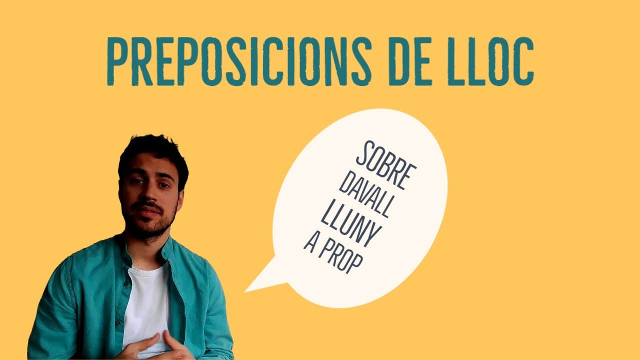 Preposicions De Lloc en Català | Preposiciones de Lugar en Catalán ...