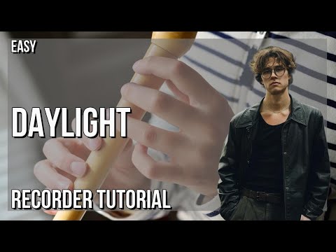 SUPER EASY: How to play Daylight by David Kushner on Recorder (Tutorial) - YouTube