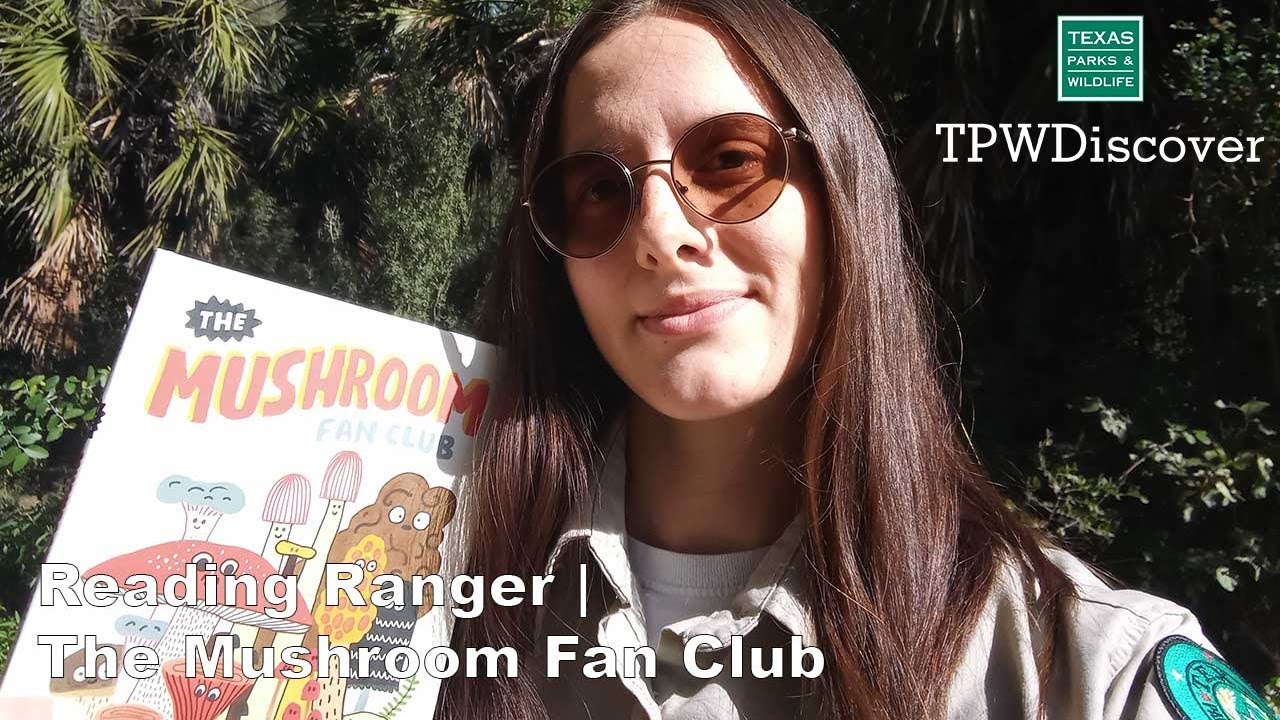 TPWDiscover | The Mushroom Fan Club - YouTube