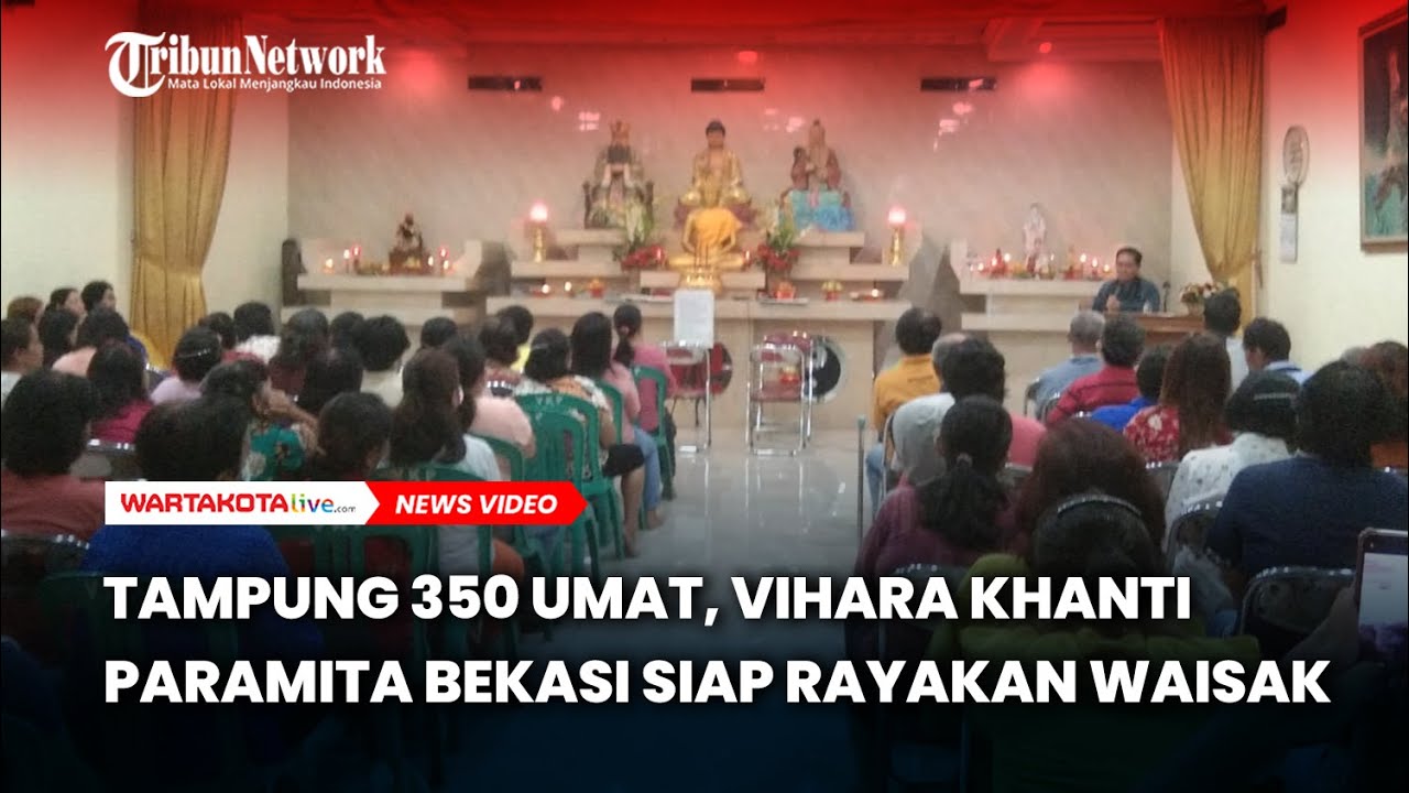 Dapat Tampung 350 Umat, Vihara Khanti Paramita Bekasi Siap Rayakan ...