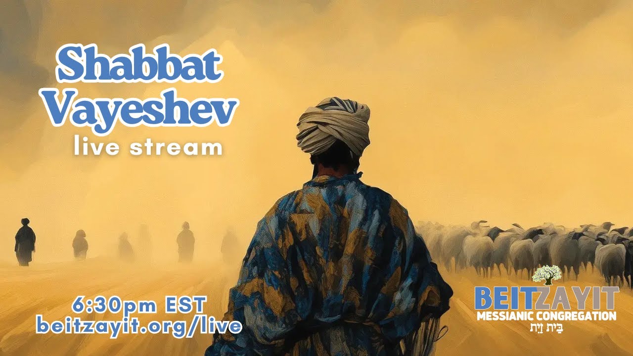 Shabbat Morning Live with Beit Zayit Messianic Congregation 12/13/25 ...