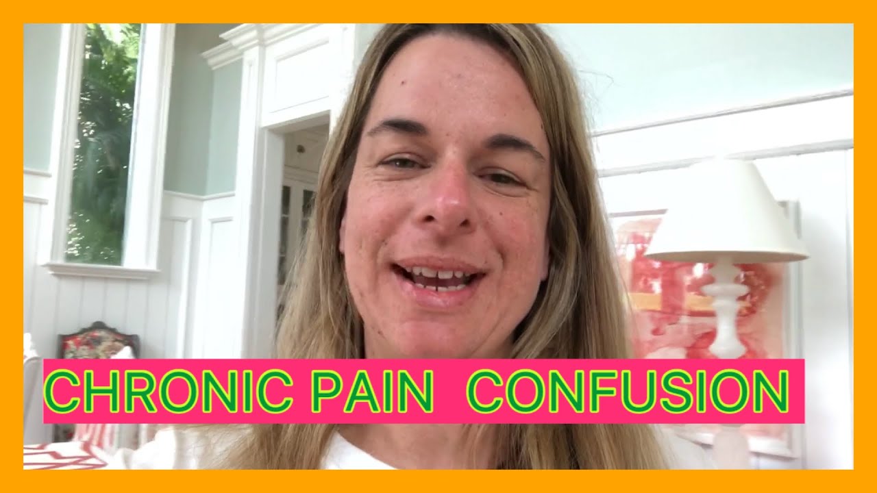My Chronic Pain is Confused - YouTube