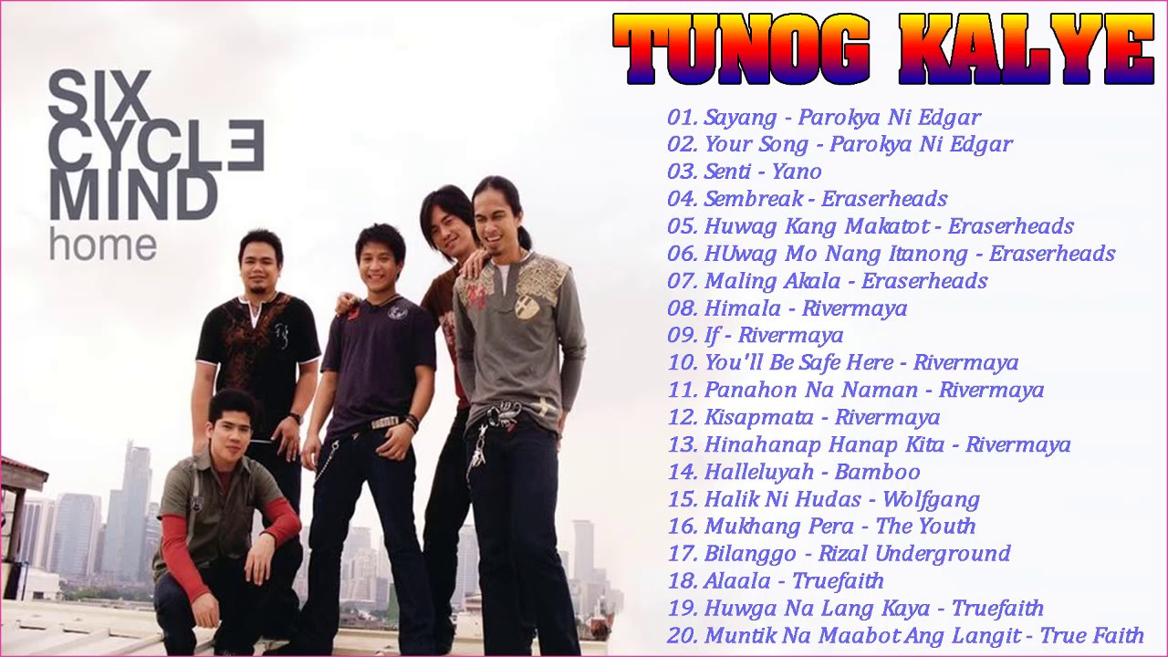 OPM Rock Bands - 6CycleMind, SIAKOL, Parokya Ni Edgar, Eraserheads ...