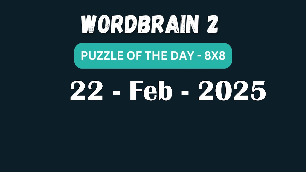 Wordbrain 2 Daily Challenge February 22 2025 | Wordbrain 2 Puzzle of ...