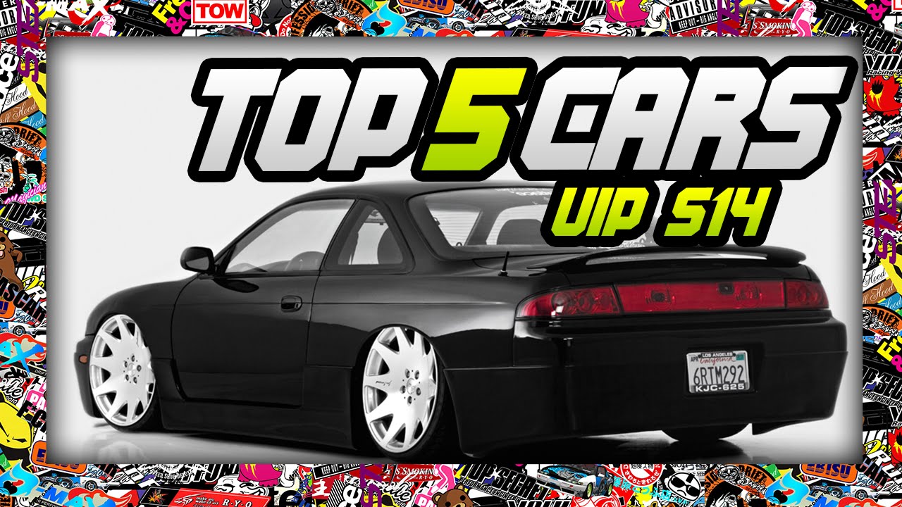 Top 5 Cars - Week 24 - VIP S14 - YouTube