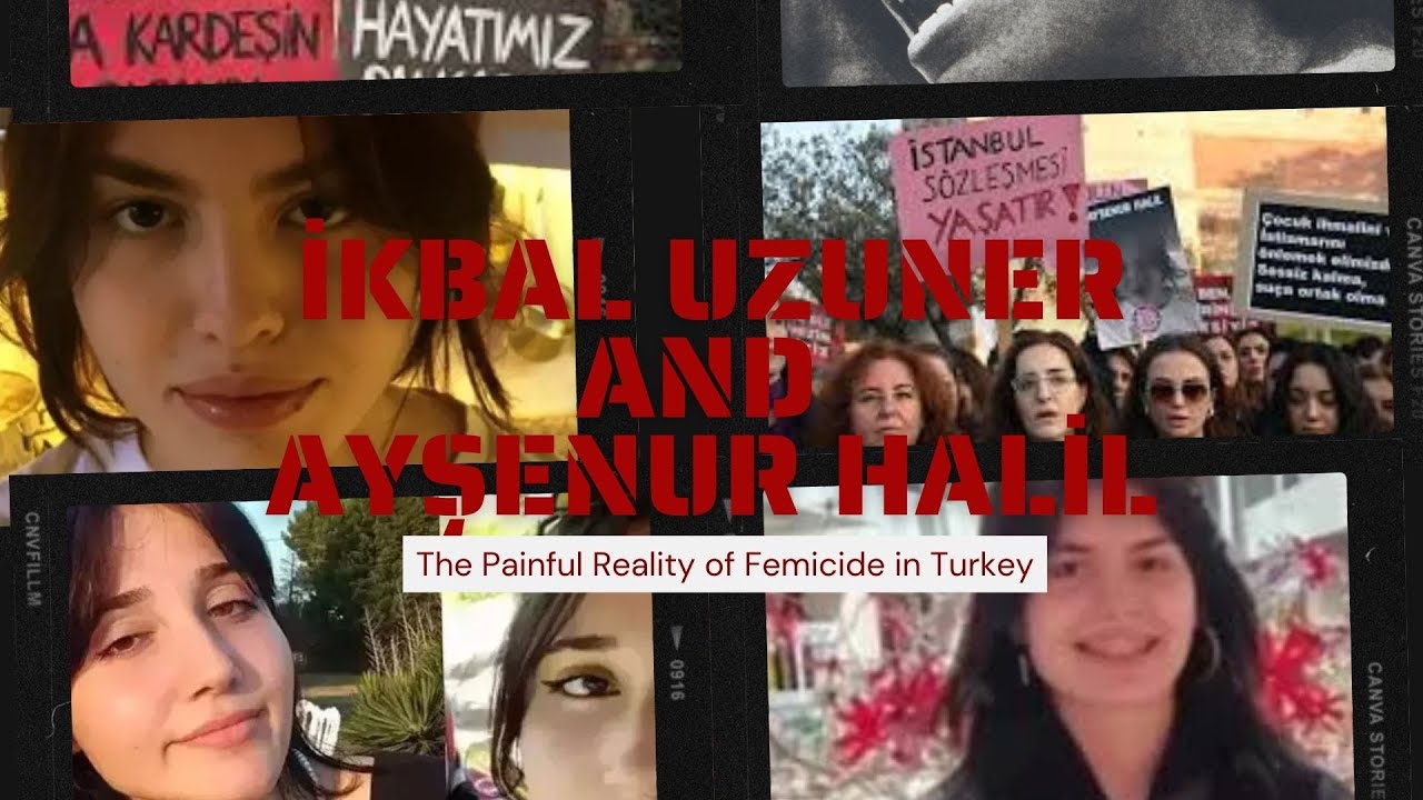 İkbal Uzuner & Ayşenur Halil: The Heartbreaking Reality of Femicide in Turkey - YouTube