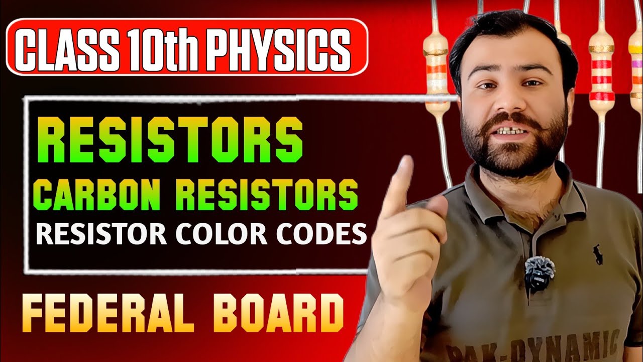 Resistors & Colour Code | Carbon Resistor | Class 10 | Federal Board ...