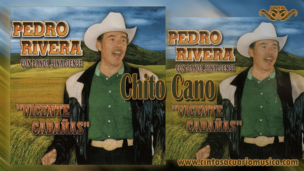 Chito Cano - Pedro Rivera - Vicente Cabañas - Disco Oficial - YouTube