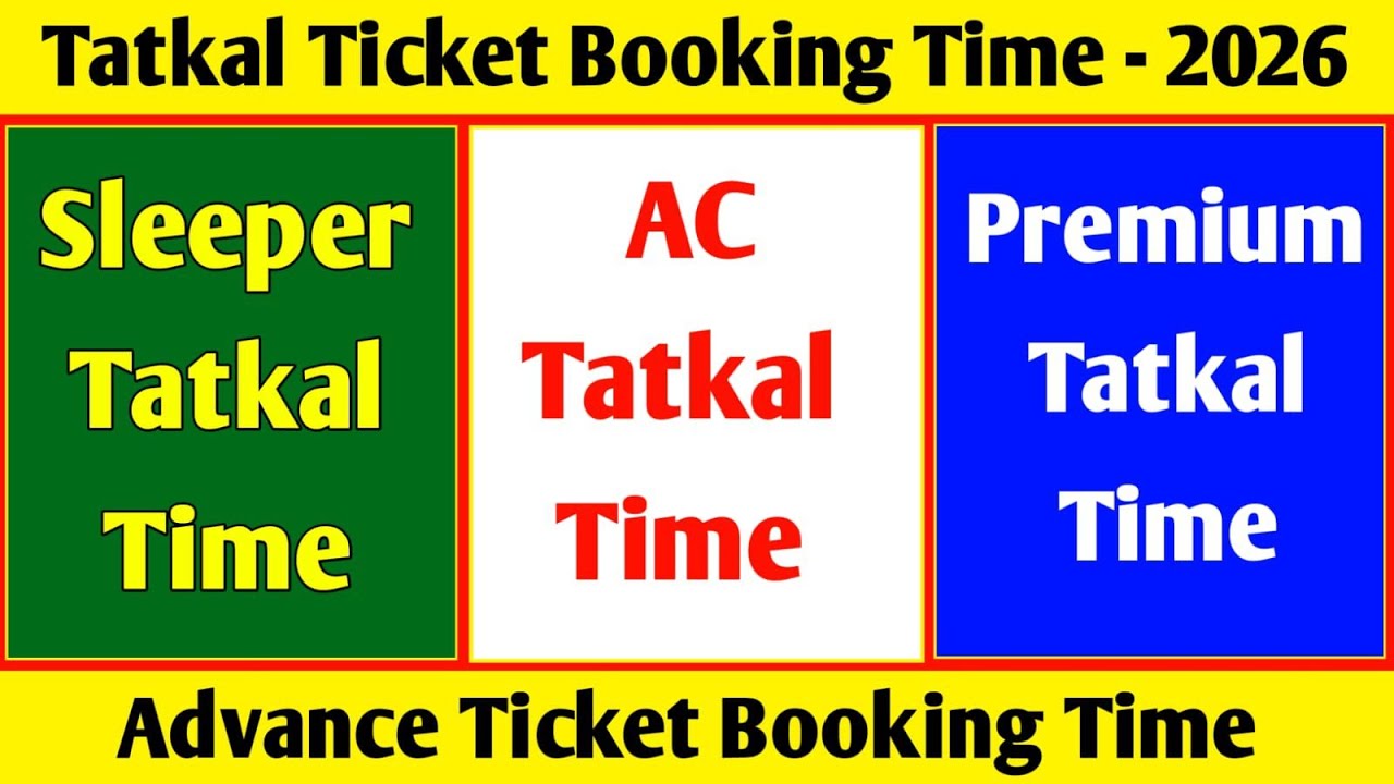 tatkal ticket booking time sleeper class | ac class tatkal ticket ...