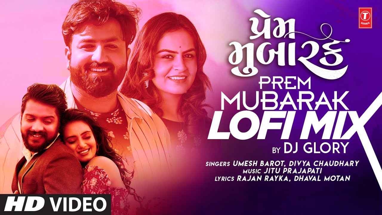 Prem Mubarak (Lofi Mix) | DJ Glory | Umesh Barot, Divya Chaudhary ...