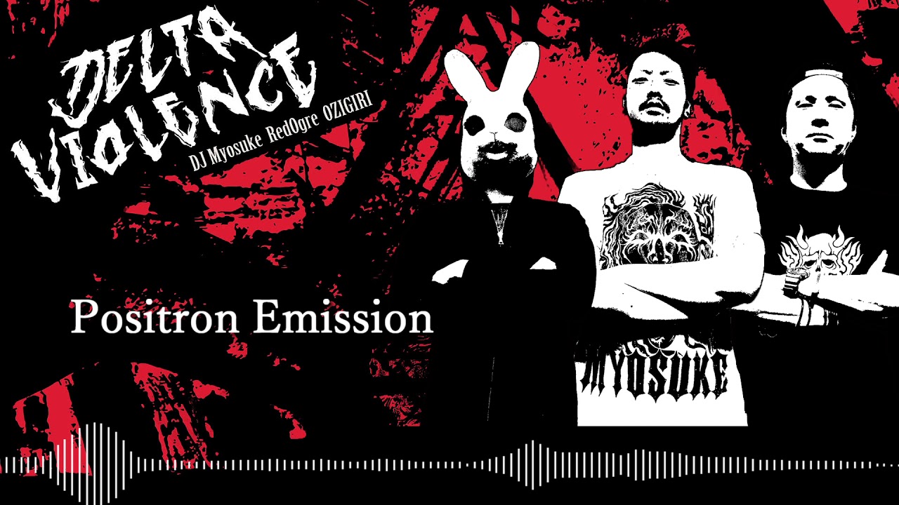 DJ Myosuke & RedOgre & OZIGIRI - Positron Emission - YouTube Music