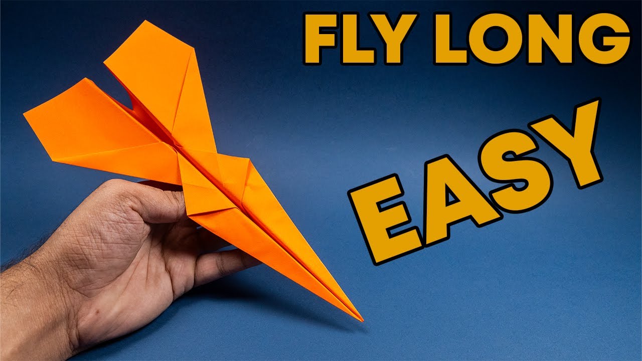 How To Make An Easy Paper Airplane That Flies Far and Fast - YouTube