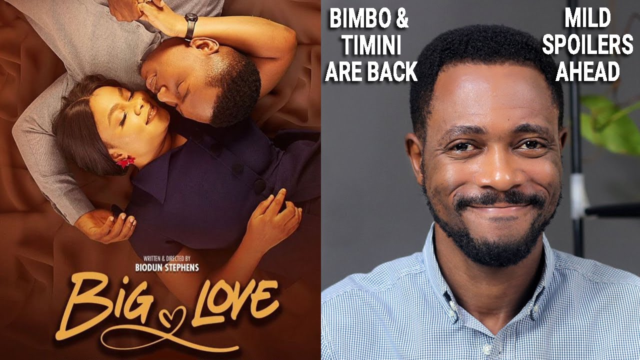 Big Love Full Movie Review (Bimbo Ademoye, Timini Egbuson, Jaiye Kuti ...