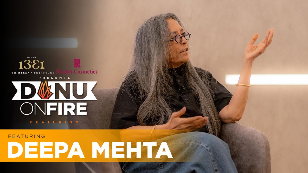 Danu on Fire featuring Deepa Mehta - YouTube