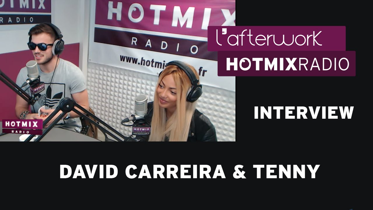 David Carreira & Tenny sur Hotmixradio - YouTube