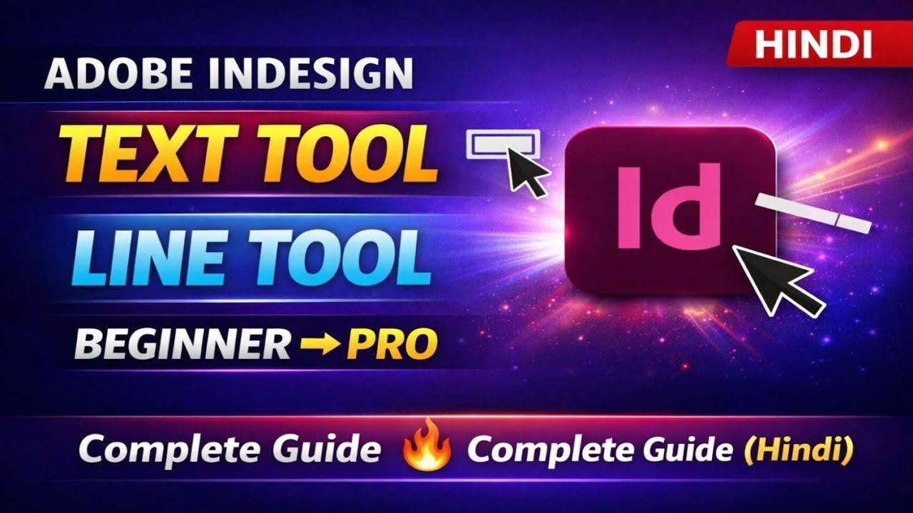 Adobe InDesign Text Tool & Line Tool Tutorial 🔥 | Beginner to Pro ...
