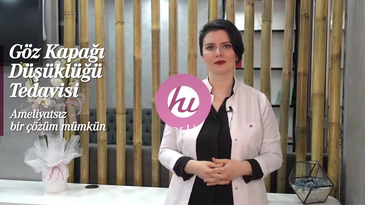 Göz Kapağı Düşüklüğünde Ameliyatsız Estetik Mümkün Mü?- Uzm.Dr.Hande ...