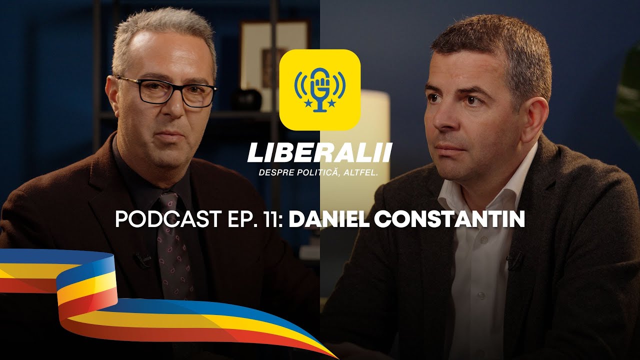 Liberalii – Podcast Ep. 11: Daniel Constantin, deputat PNL - YouTube