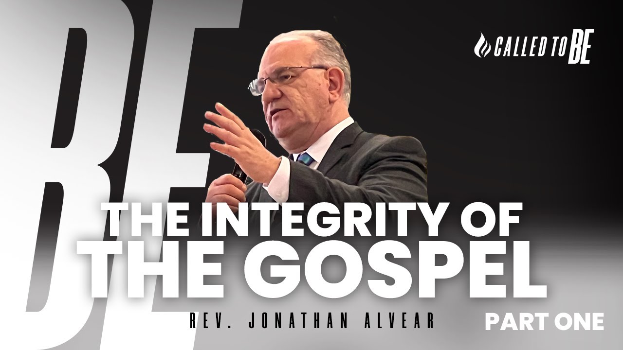 “The Integrity Of The Gospel“ (Part 1) | Bishop Jonathan Alvear ...