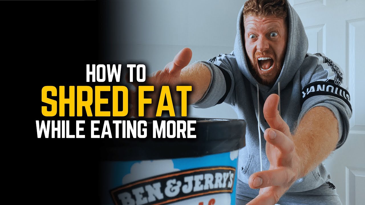How to SHRED FAT while Eating MORE as a Skinny Fat Guy - YouTube