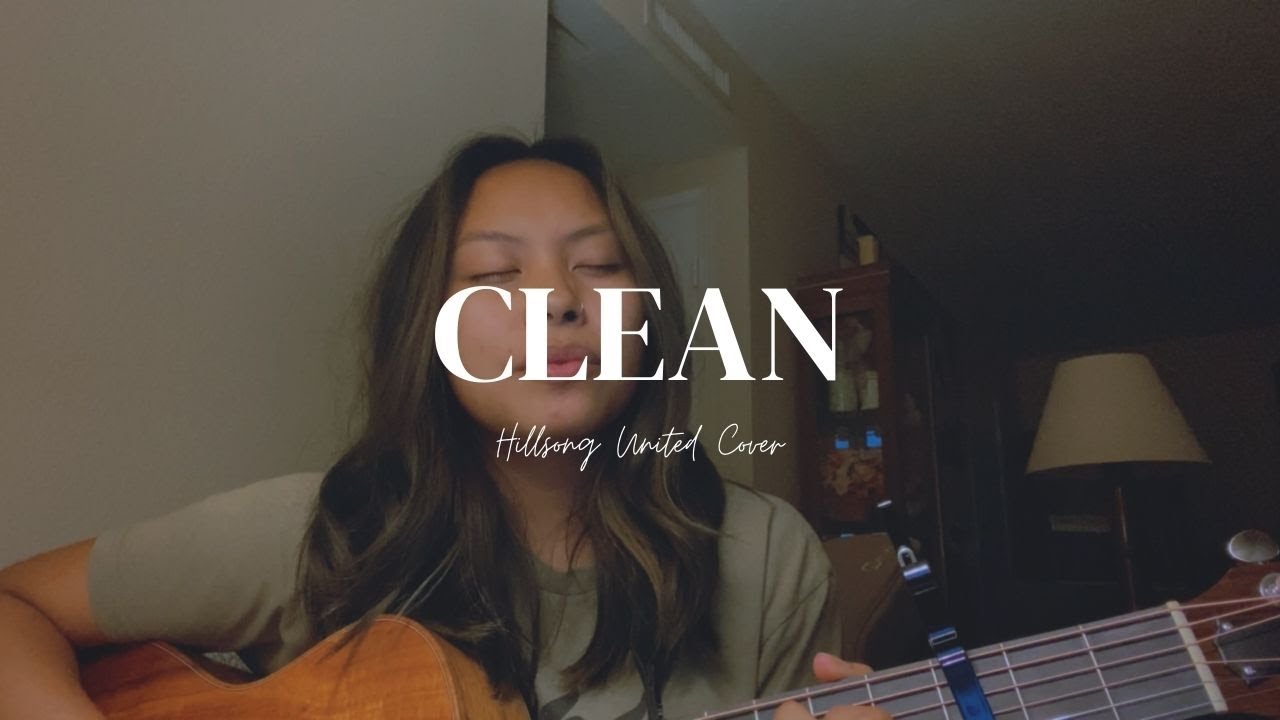 Clean - Hillsong (Cover) - YouTube