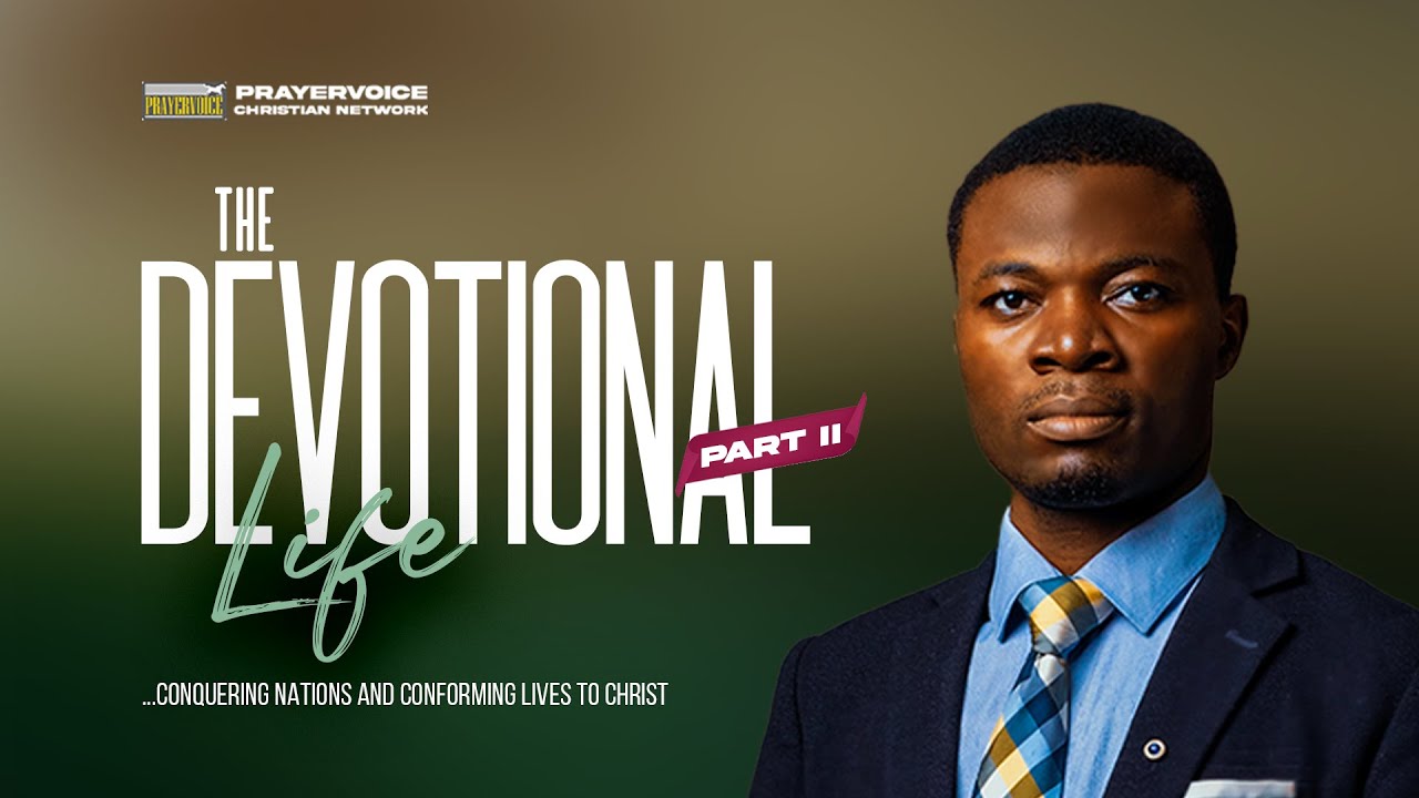THE DEVOTIONAL LIFE - II || SUNDAY SERVICE || PASTOR NIYI ADETILOYE ...