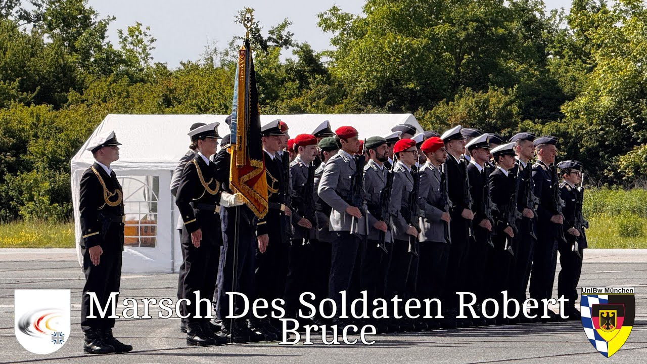 Marsch Des Soldaten Robert Bruce - UniBw M Leutnantsbeförderung 2025 ...