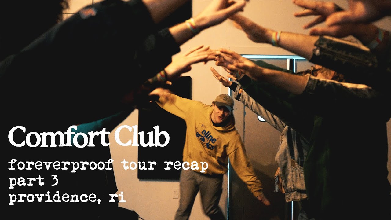 Comfort Club - Foreverproof Tour Recap - Part 3 - Providence, RI - YouTube