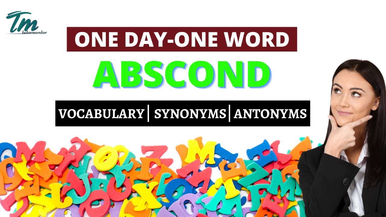 Use and Meaning of word "ABSCOND" | One Day-One Word | Learn English ...