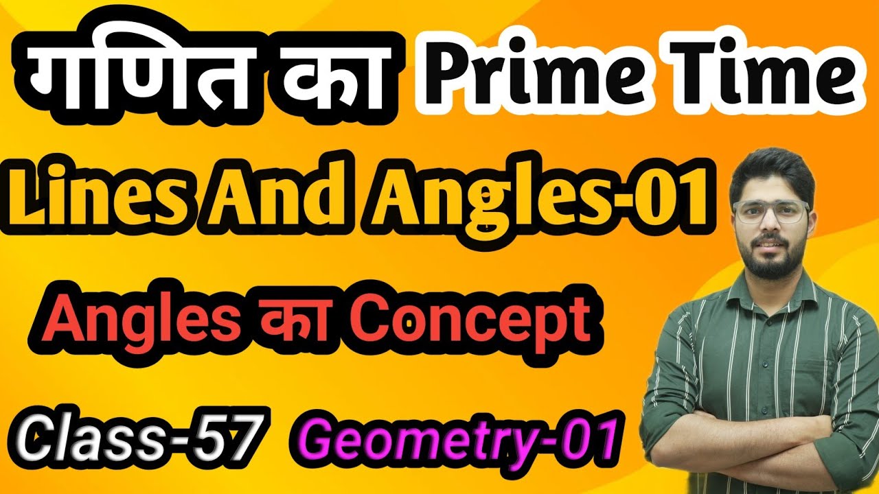 Lines And Angles-01 | Free Course For Mathematics | Maths By Abhinav ...