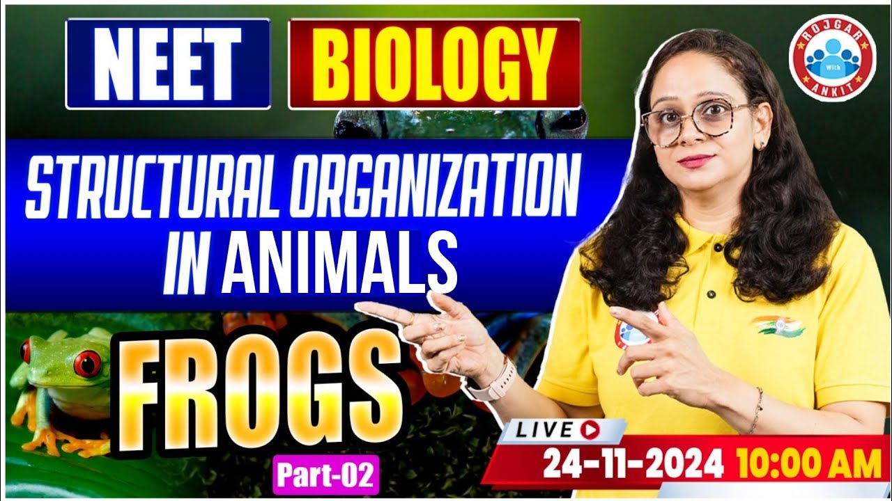 NEET 2025 | NEET Biology Structural Organization in Animals | Frogs ...
