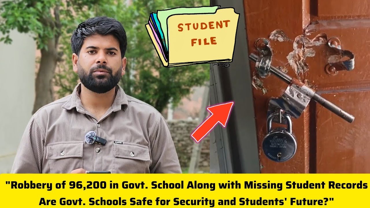 "Robbery of 96,200 in Govt. School Along with Missing Student Records ...