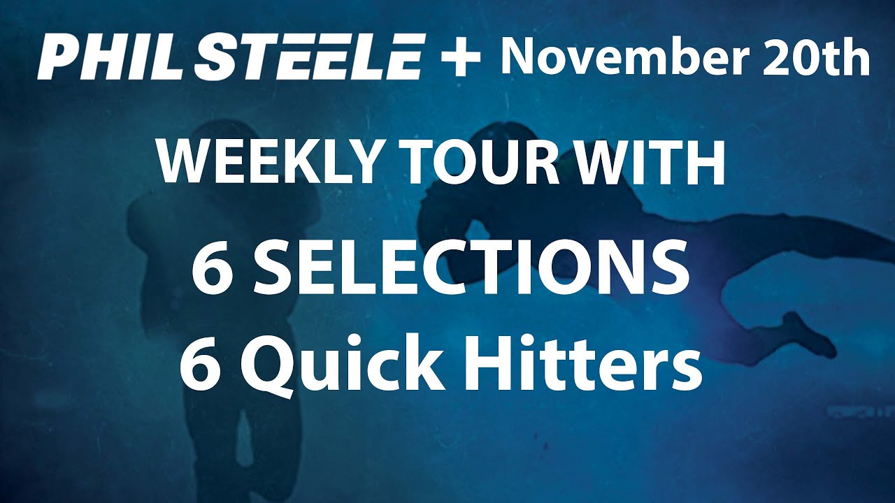 Phil Steele Plus Tour Nov 20th - YouTube