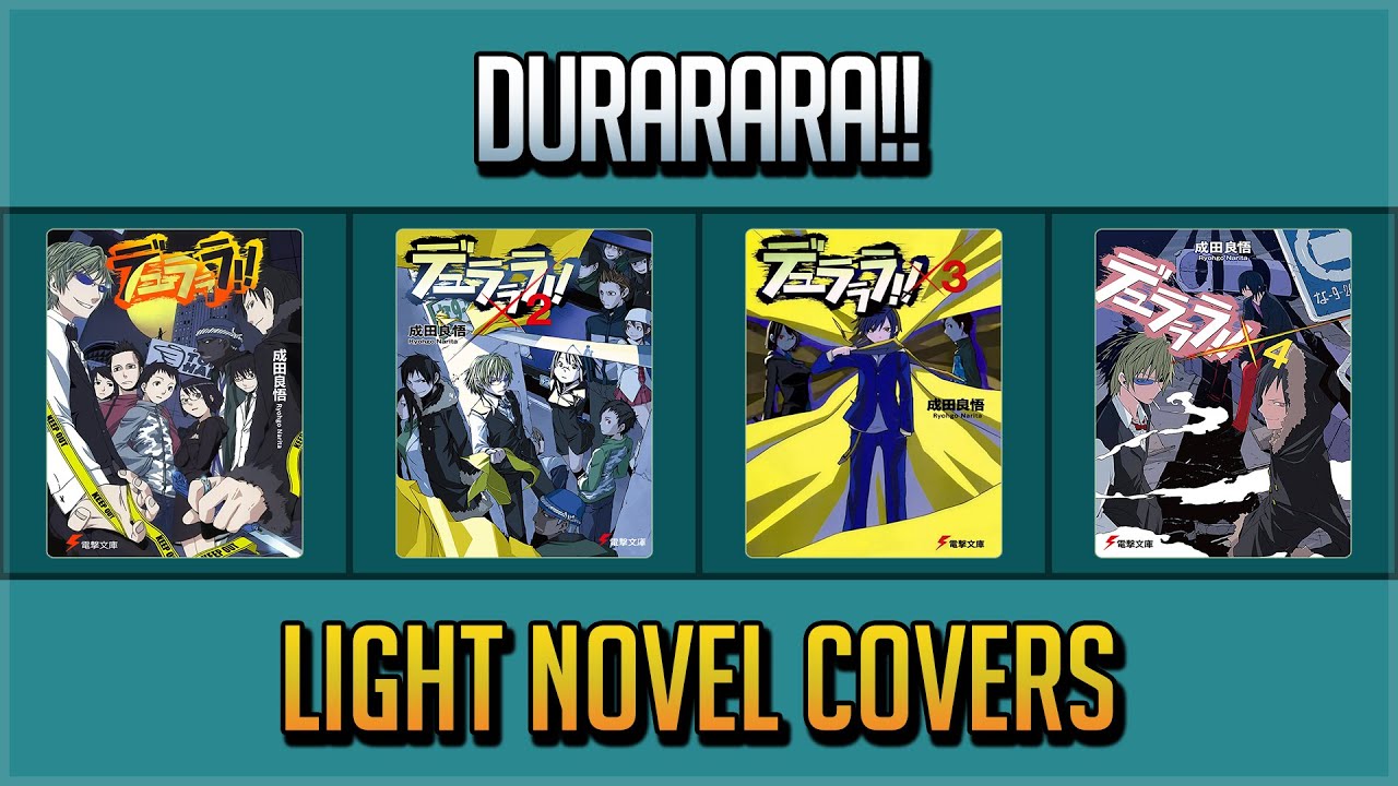 DURARARA!! LIGHT NOVEL COVERS VOL.1~13 END - YouTube