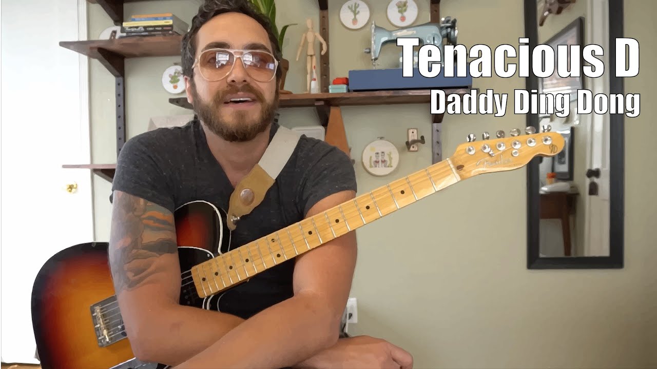 Tenacious D - Daddy Ding Dong - Patreon Video Lesson Sample - YouTube