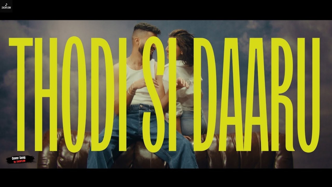 Thodi Si Daaru — AP Dhillon | Cover by Zackflow - YouTube