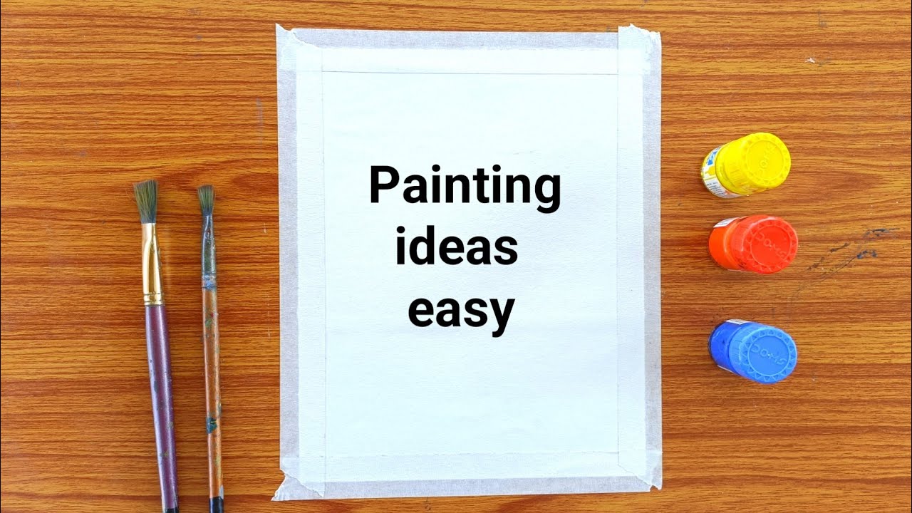 Painting ideas easy on paper with poster colours | water colour paints ...