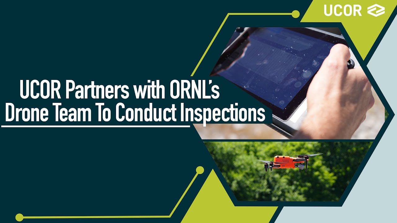 UCOR Partners With ORNL's Drone Team To Conduct Safer Inspections - YouTube