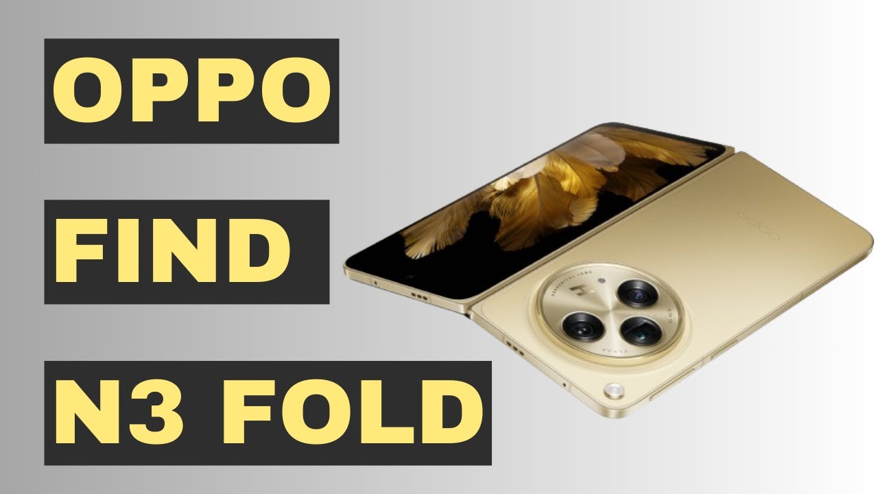 OPPO Find N3 Fold Review | Next Level Foldable phone 📲🔥 - YouTube