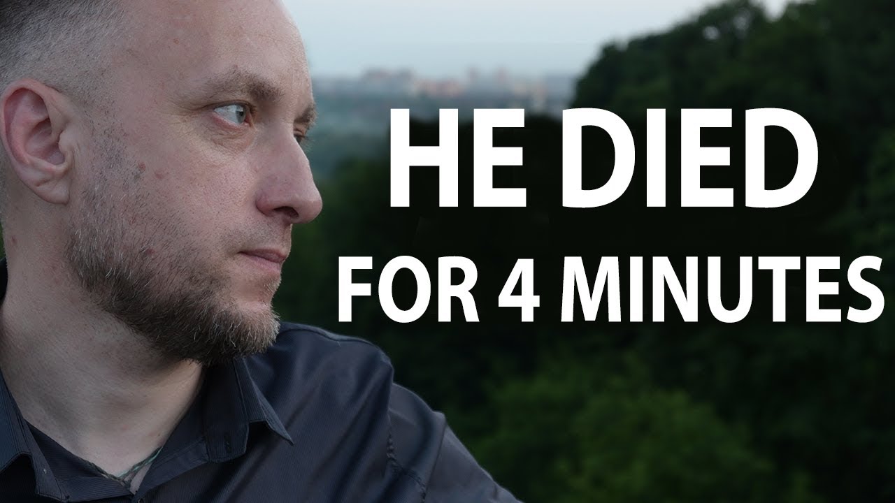 The story of a guy who died for 4 minutes, What’s beyond life? - YouTube