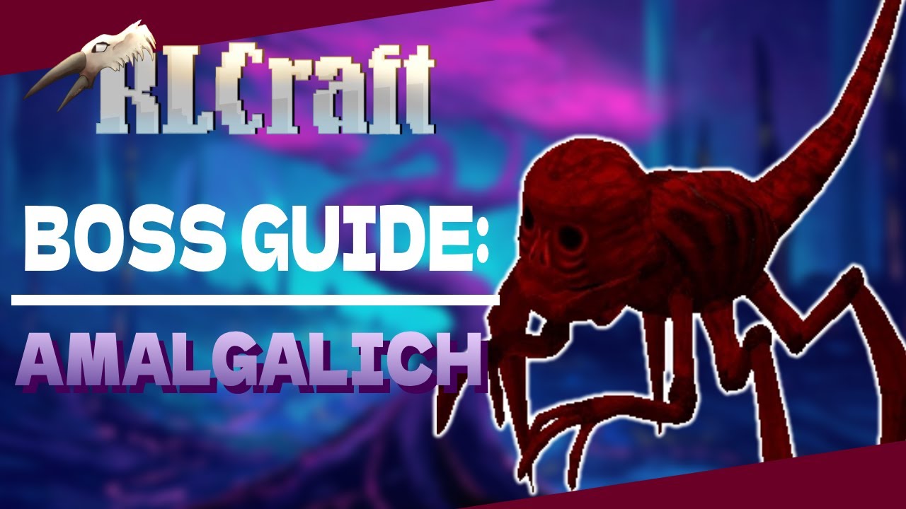 RLCraft Boss Guide | Amalgalich - YouTube
