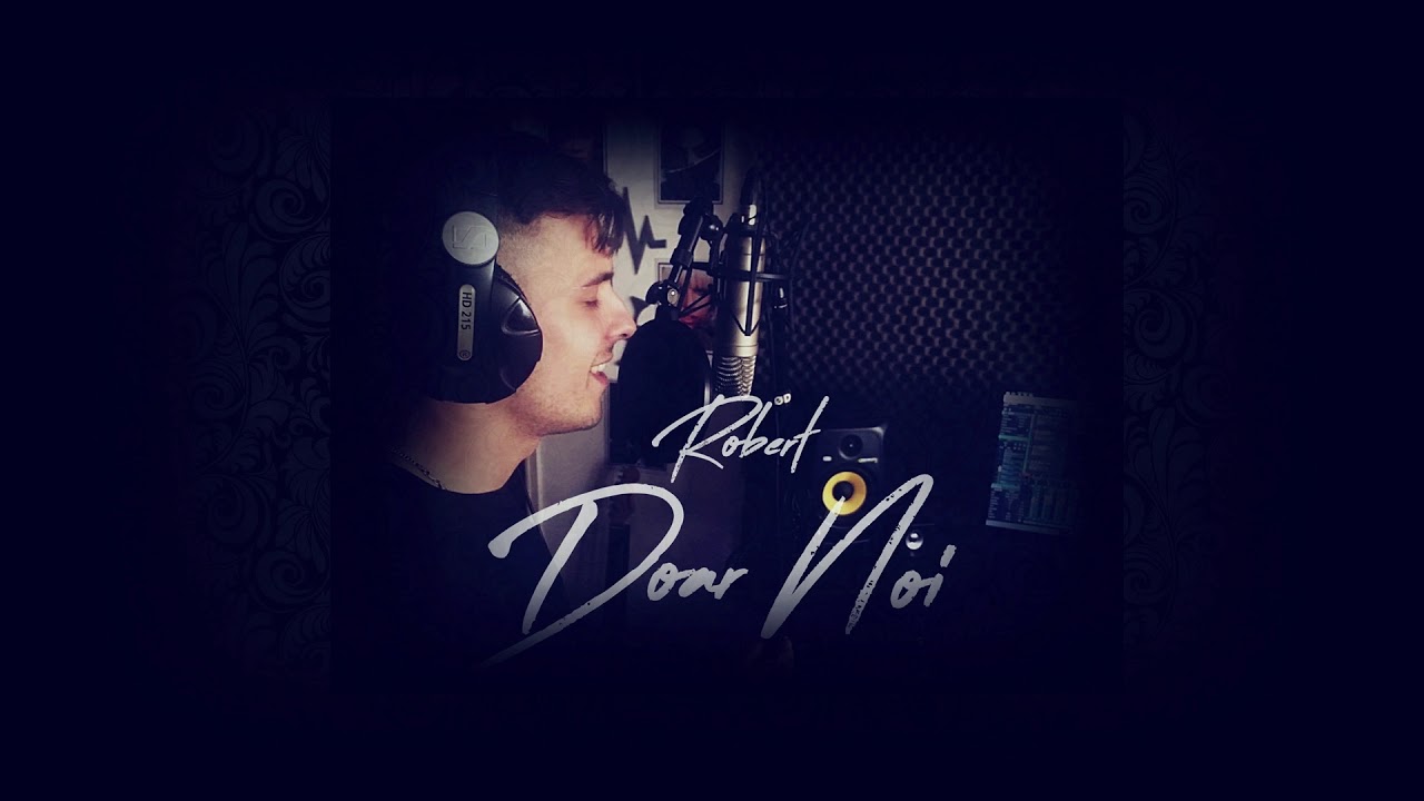 Robert - Doar Noi (Official Single) - YouTube