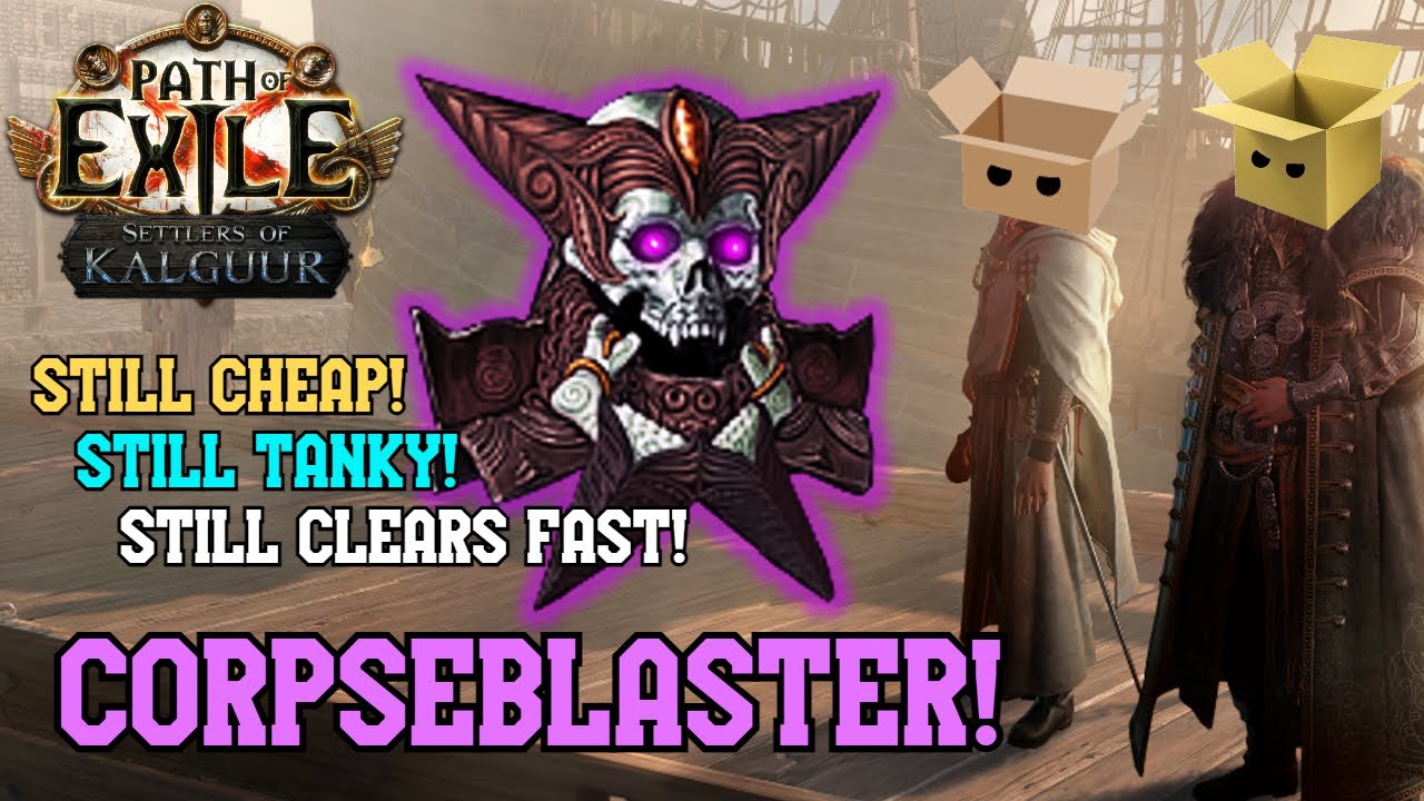 Settlers of Kalguur Kitava's Thirst Corpseblaster Leaguestart Build ...