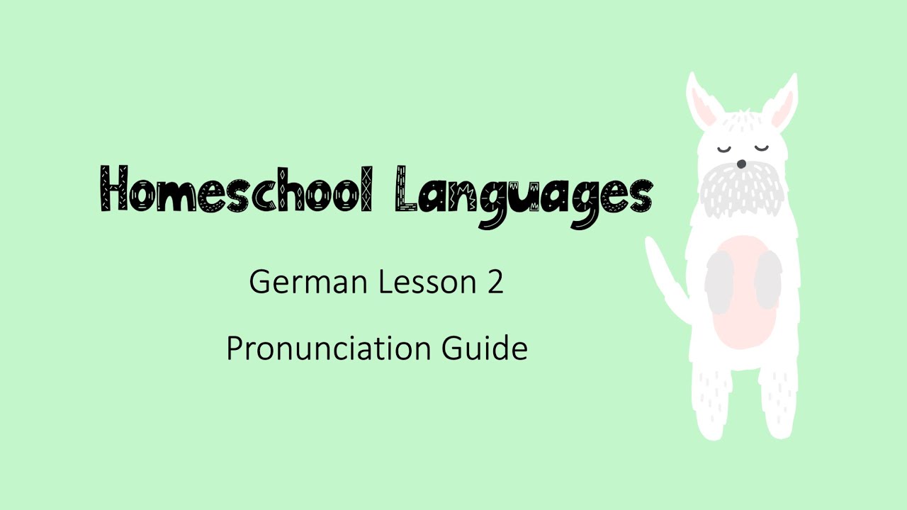 Homeschool Languages German Level 1 Lesson 2 - YouTube