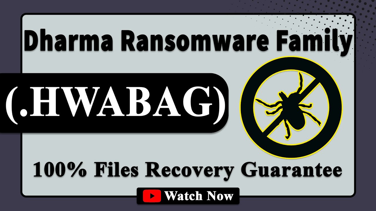 || SOLVED 🔘|| HWABAG (.HWABAG) Dharma ransomware virus - removal and ...
