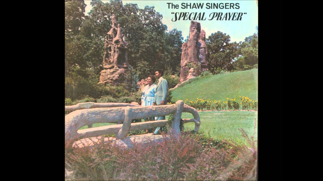 Day 100: The Shaw Singers - Special Prayer - YouTube